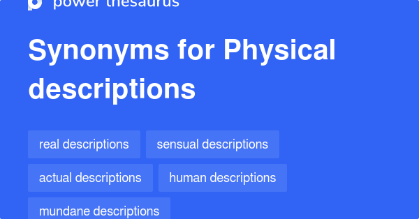 Physical Descriptions synonyms - 10 Words and Phrases for Physical ...