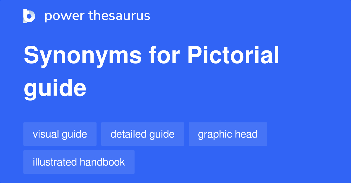 Pictorial Guide synonyms - 8 Words and Phrases for Pictorial Guide