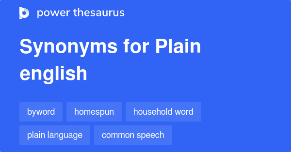Plain English synonyms - 119 Words and Phrases for Plain English