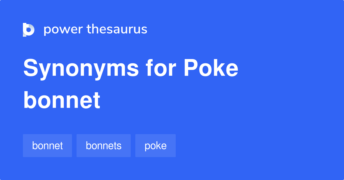 Poke Bonnet synonyms - 7 Words and Phrases for Poke Bonnet