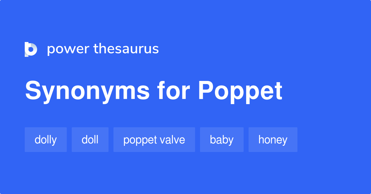 Poppet synonyms - 263 Words and Phrases for Poppet