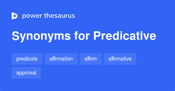 Predicative synonyms - 74 Words and Phrases for Predicative