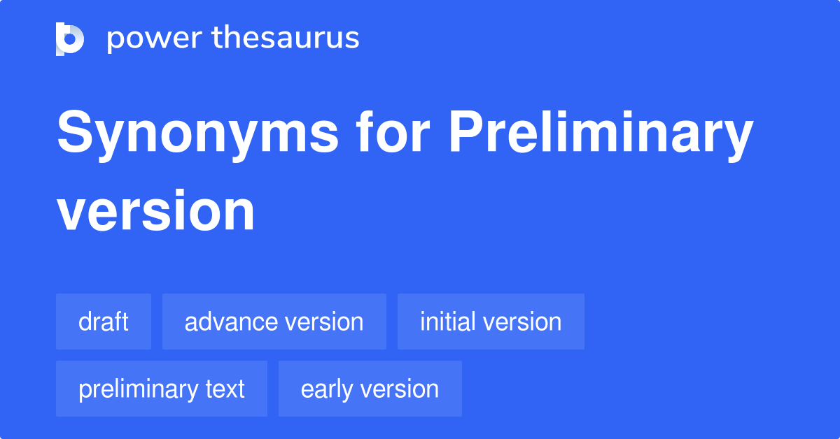 PRELIMINARY VERSION Synonyms: 698 Similar Words & Phrases