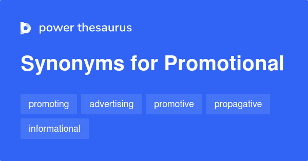 PROMOTIONAL Synonyms: 220 Similar Words & Phrases