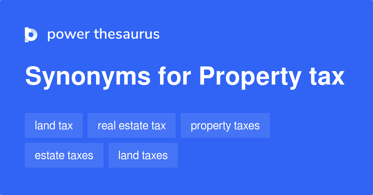 213 PROPERTY TAX Synonyms