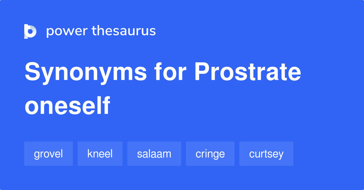 Prostrate Yourself