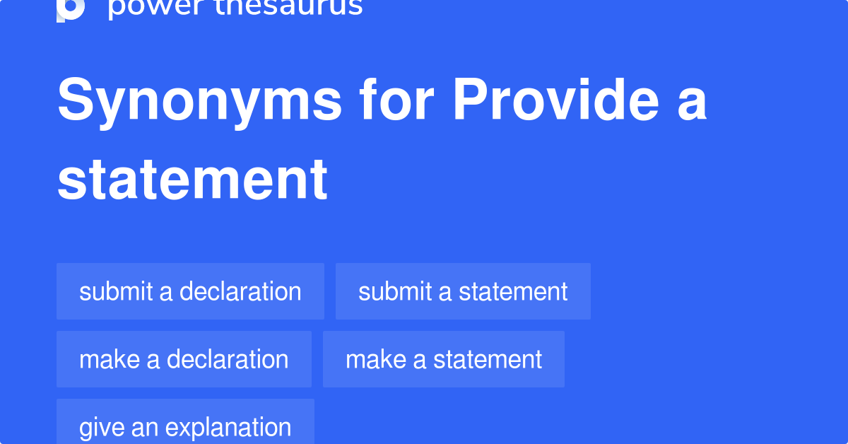 Provide A Statement synonyms - 168 Words and Phrases for Provide A ...
