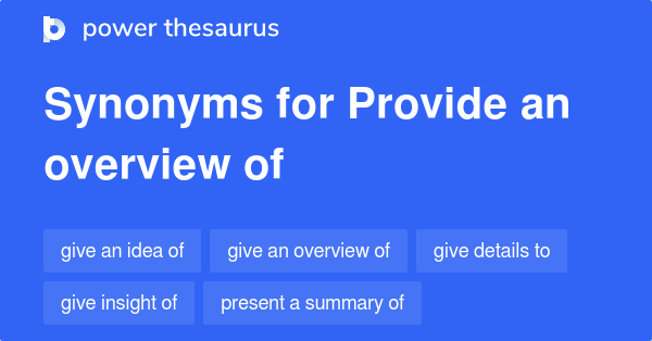 Provide An Overview Of synonyms - 163 Words and Phrases for Provide An ...