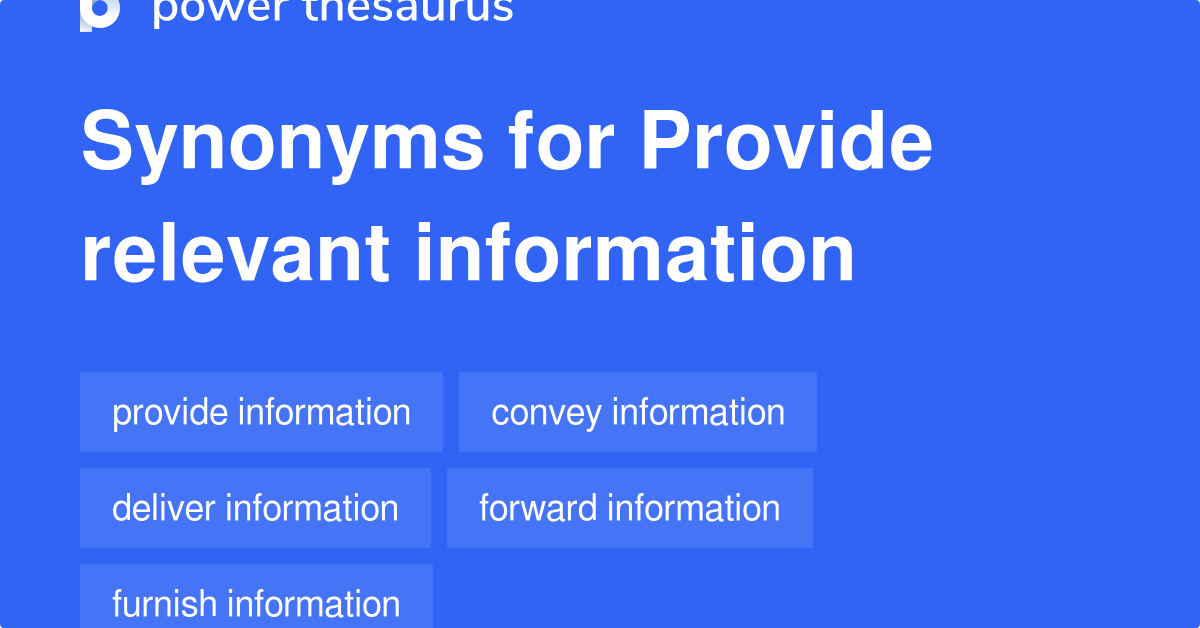 Provide Relevant Information synonyms - 178 Words and Phrases for ...