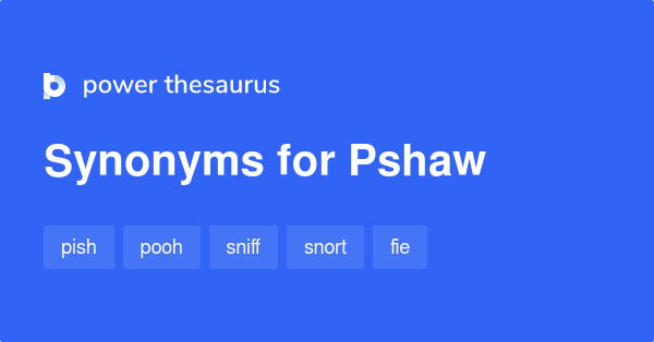 185 PSHAW Synonyms