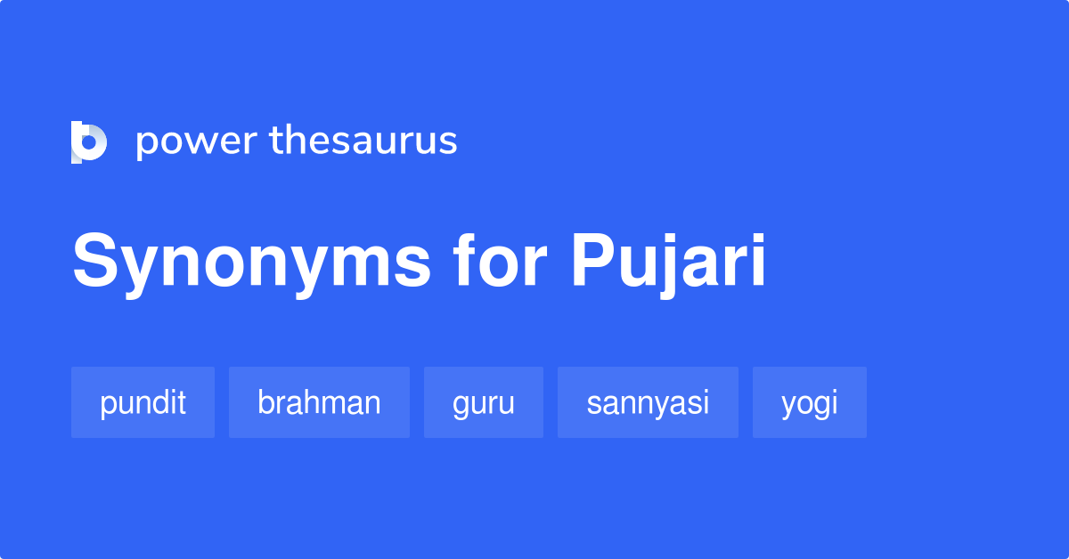 Pujari synonyms - 29 Words and Phrases for Pujari