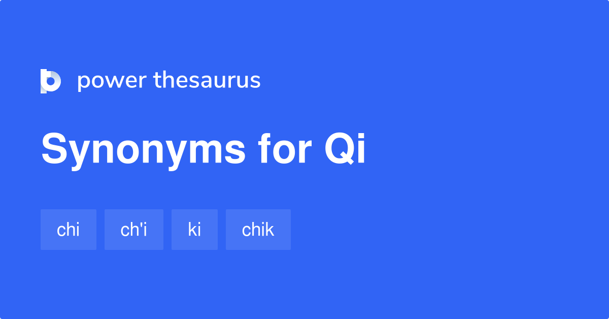 QI Synonyms: 47 Similar Words & Phrases