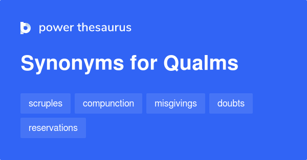 QUALMS Synonyms: 676 Similar Words & Phrases