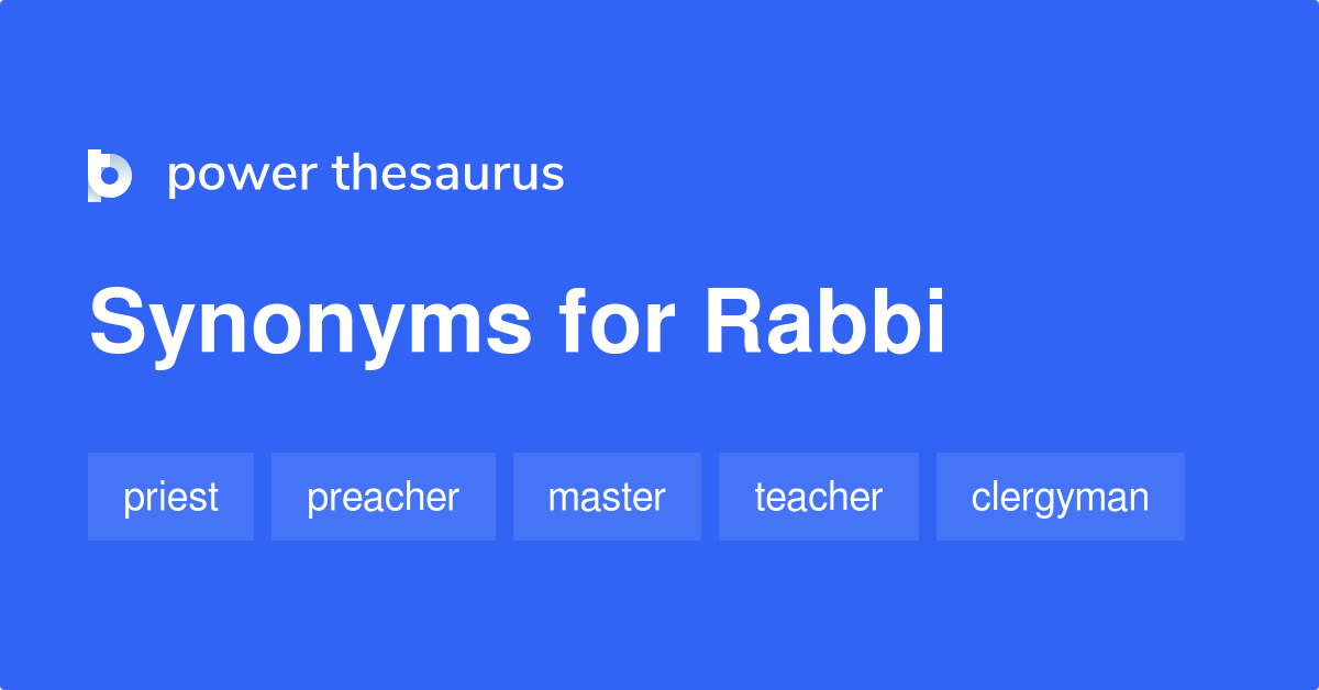 Rabbi synonyms - 285 Words and Phrases for Rabbi