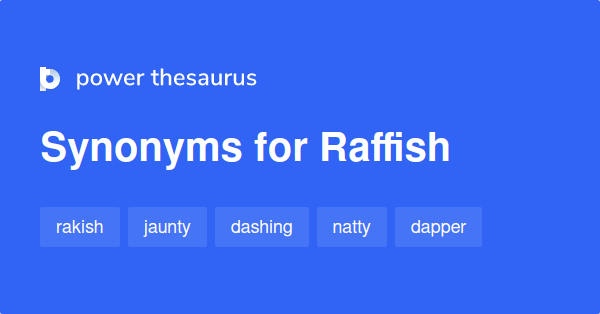 Raffish synonyms - 628 Words and Phrases for Raffish