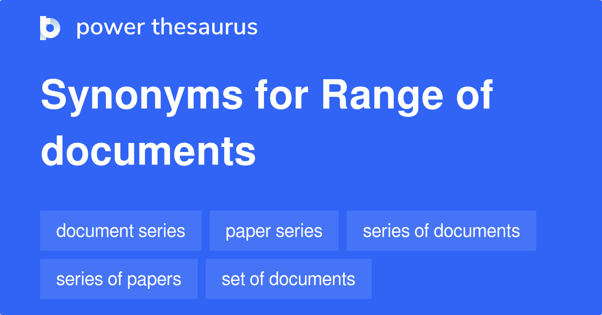 Range Of Documents synonyms - 31 Words and Phrases for Range Of Documents