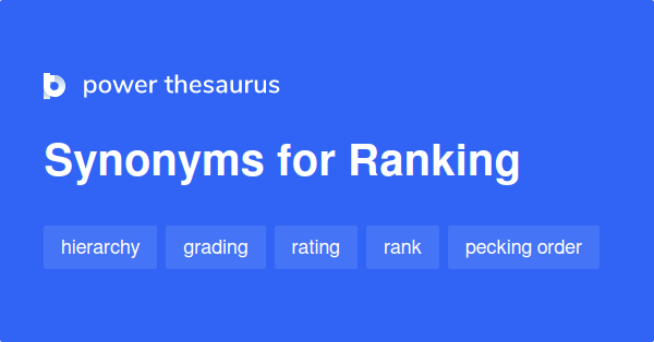 RANKING Synonyms: 991 Similar Words & Phrases