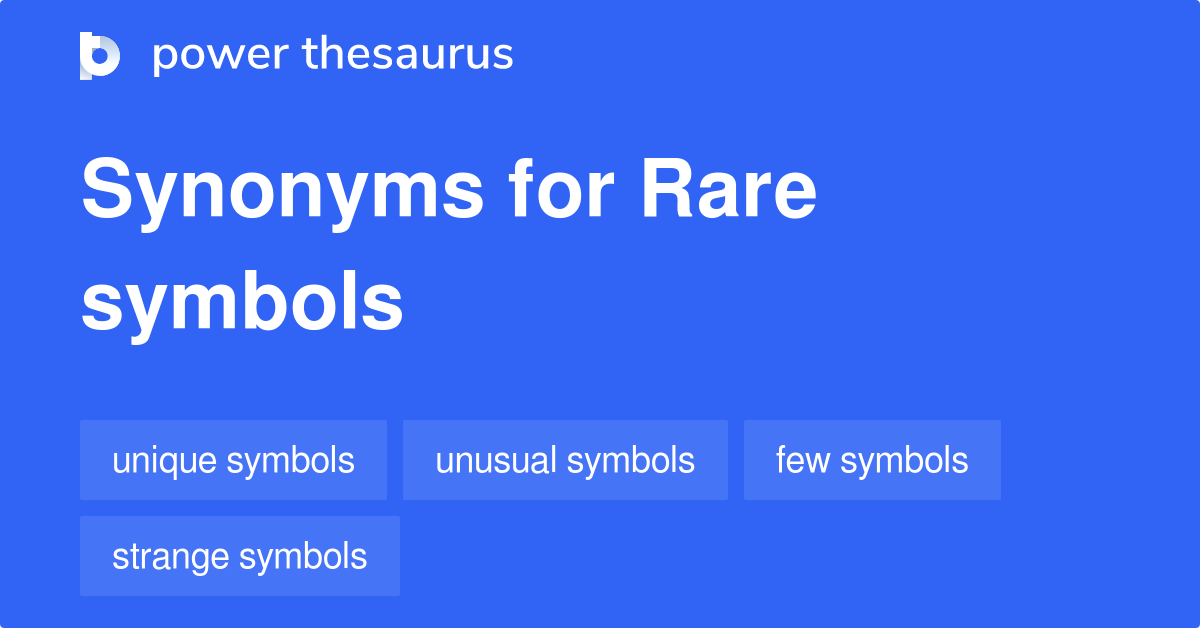 Rare Symbols synonyms - 9 Words and Phrases for Rare Symbols