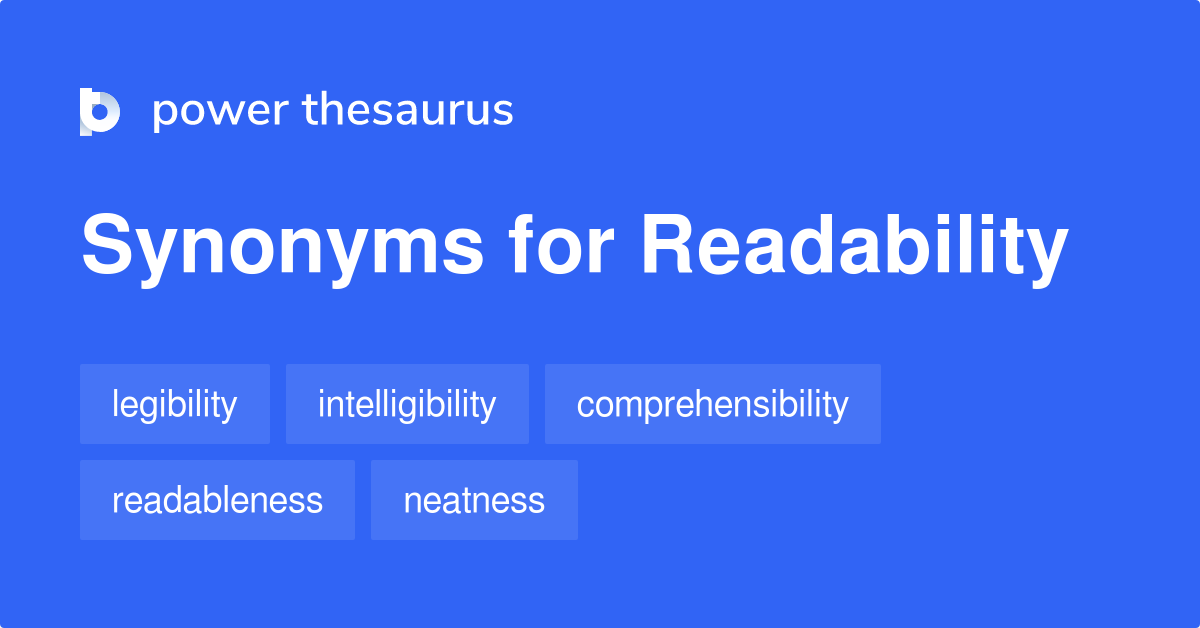 READABILITY Synonyms: 74 Similar Words & Phrases