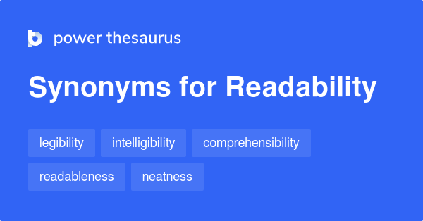 READABILITY Synonyms: 74 Similar Words & Phrases