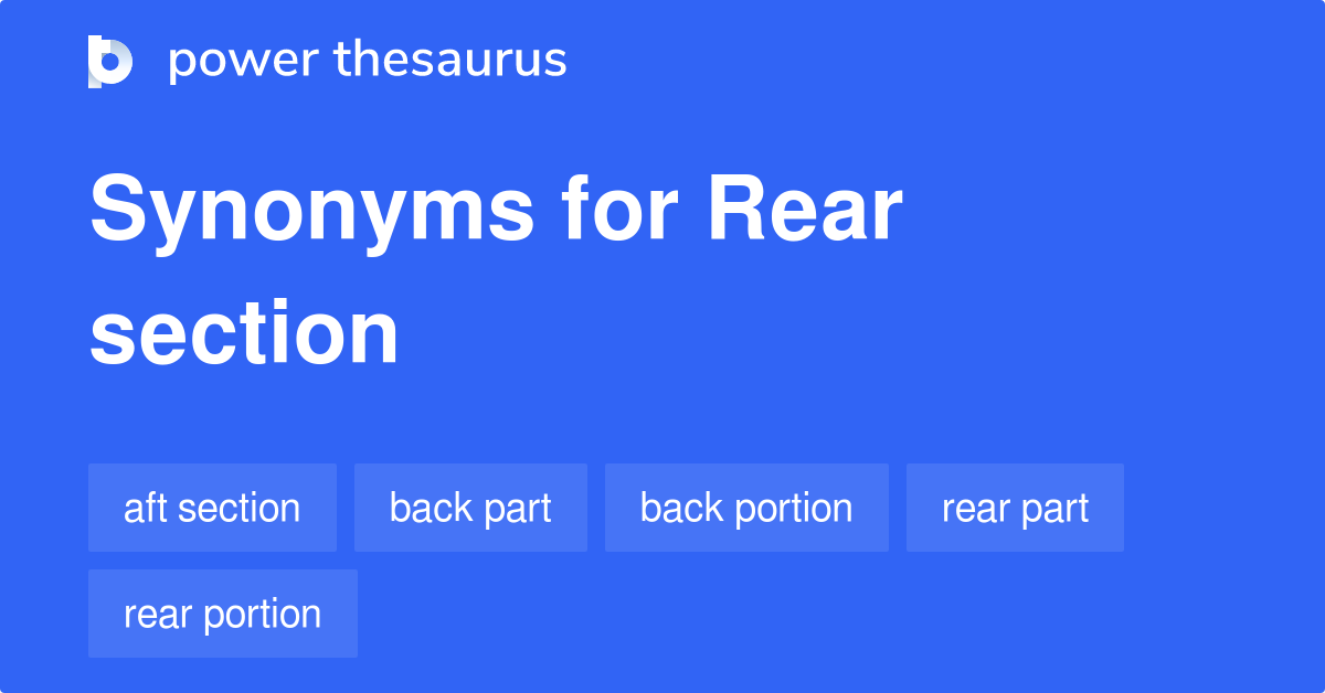 Rear Section synonyms - 79 Words and Phrases for Rear Section