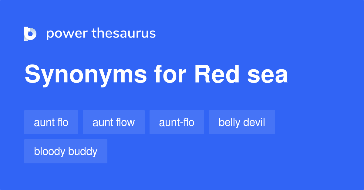 Red Sea synonyms - 310 Words and Phrases for Red Sea