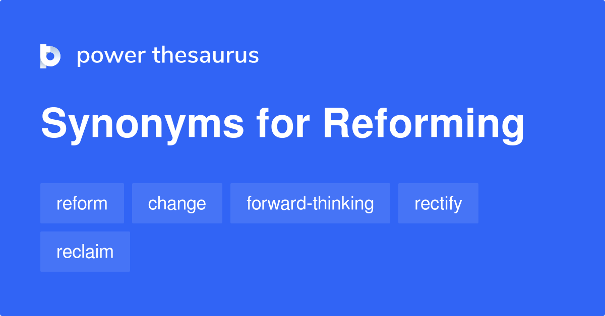 850 REFORMING Synonyms
