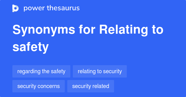 Relating To Safety synonyms - 40 Words and Phrases for Relating To Safety