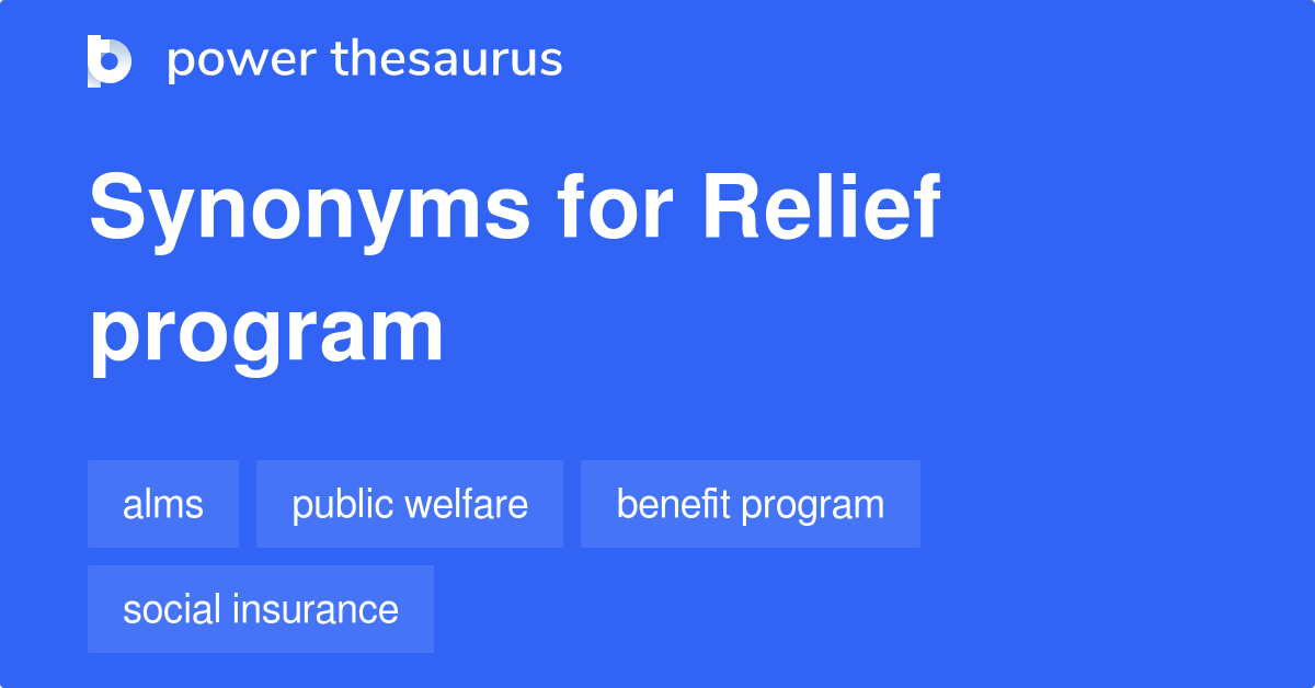 Relief Program synonyms - 24 Words and Phrases for Relief Program