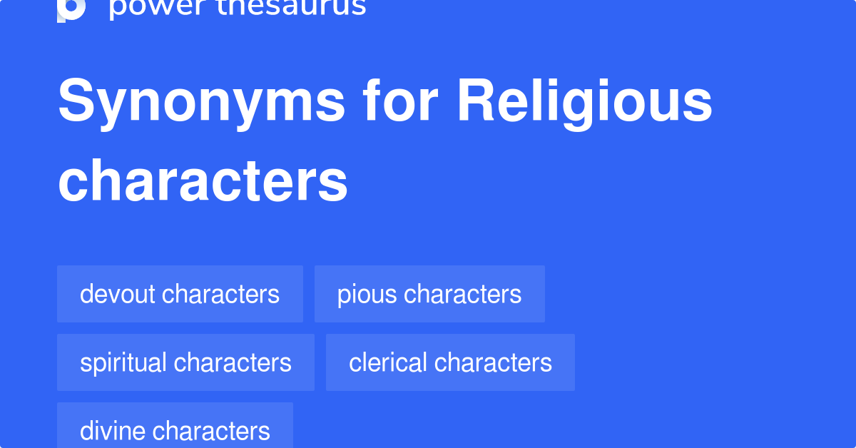 Religious Characters synonyms - 14 Words and Phrases for Religious ...
