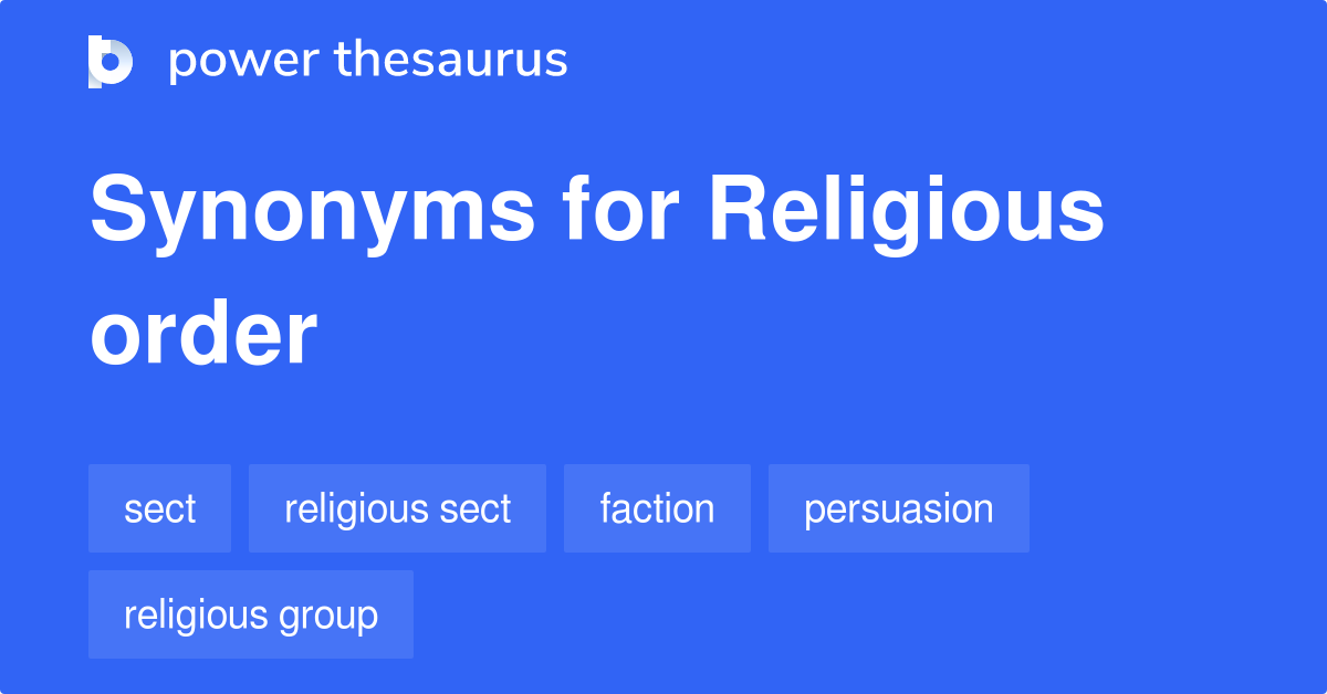 330 RELIGIOUS ORDER Synonyms