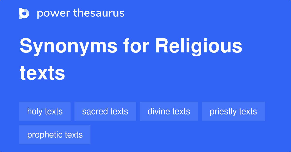 RELIGIOUS TEXTS Synonyms: 225 Similar Words & Phrases