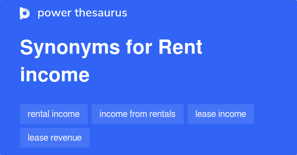Rent Income synonyms - 45 Words and Phrases for Rent Income