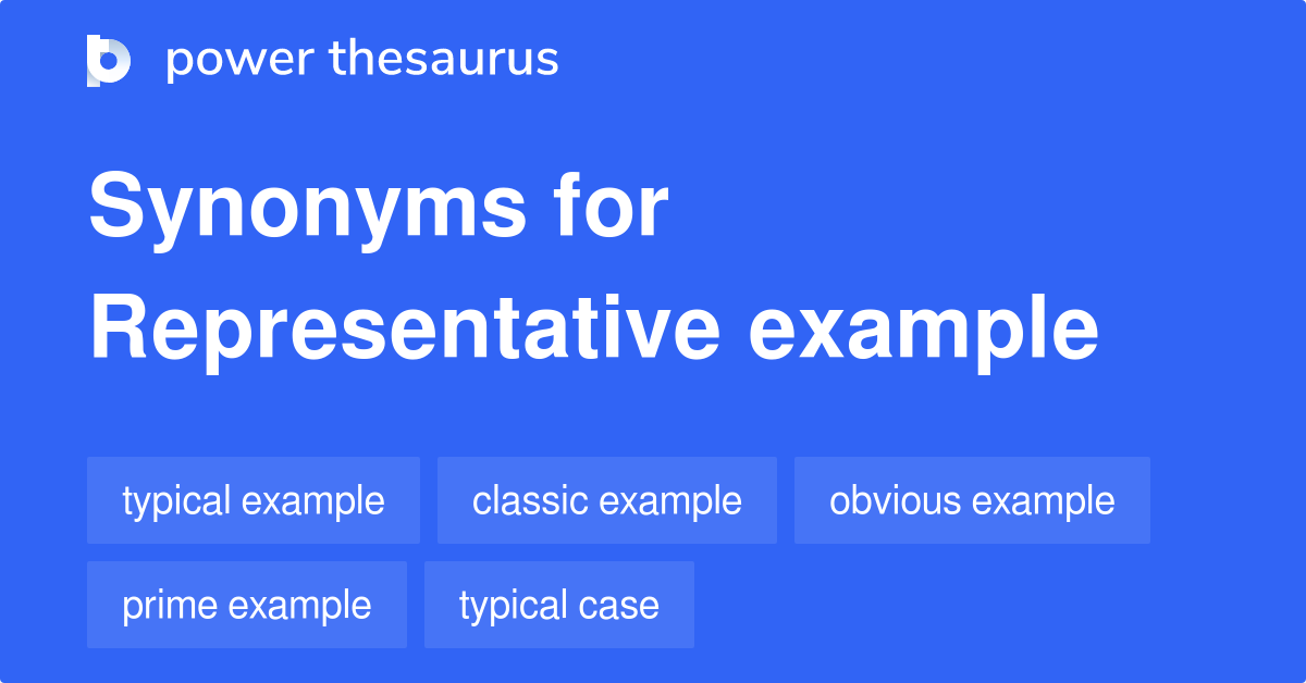 Representative Example synonyms - 179 Words and Phrases for ...