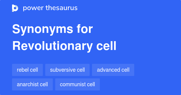 Revolutionary Cell synonyms - 11 Words and Phrases for Revolutionary Cell
