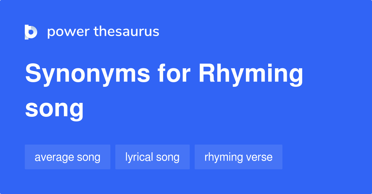 Rhyming Song synonyms - 5 Words and Phrases for Rhyming Song