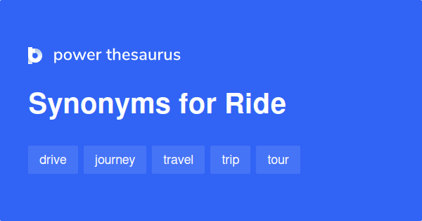 RIDE Synonyms: 2 650 Similar Words & Phrases