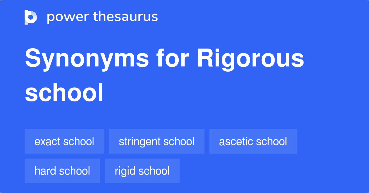 Rigorous School synonyms - 9 Words and Phrases for Rigorous School