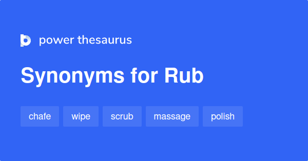 RUB Synonyms: 1 419 Similar Words & Phrases