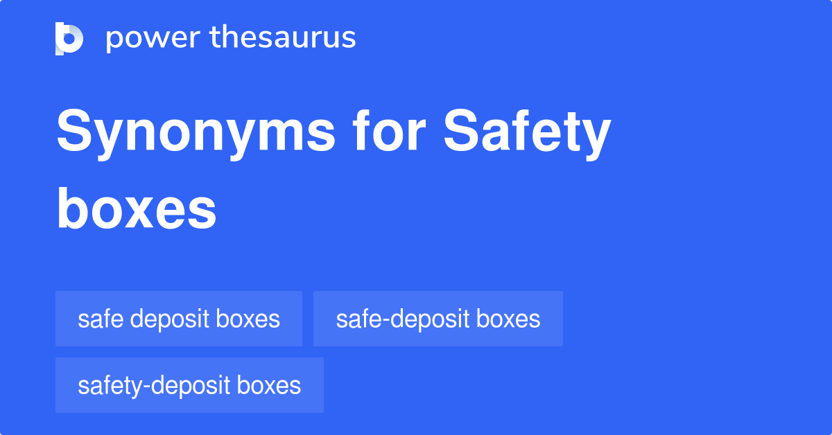 Safety Boxes synonyms - 14 Words and Phrases for Safety Boxes