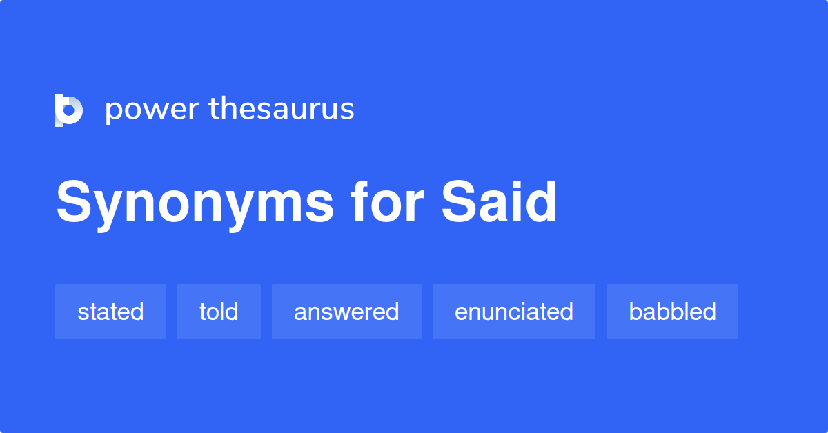 190 Synonyms for Said related to Dialogue