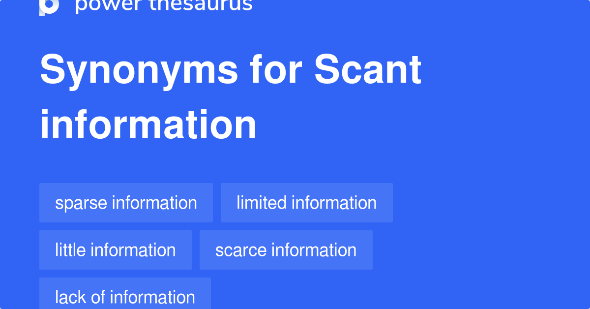 Scant Information synonyms - 178 Words and Phrases for Scant Information