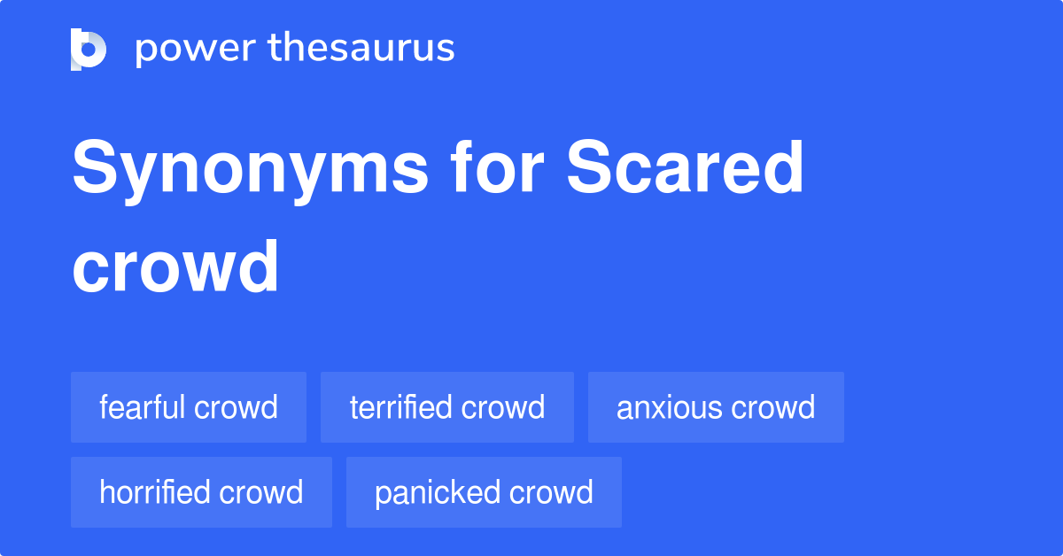 Scared Crowd