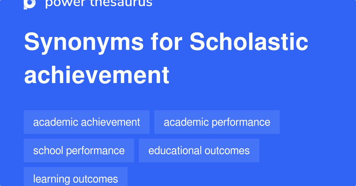 Scholastic Achievement synonyms - 198 Words and Phrases for Scholastic ...