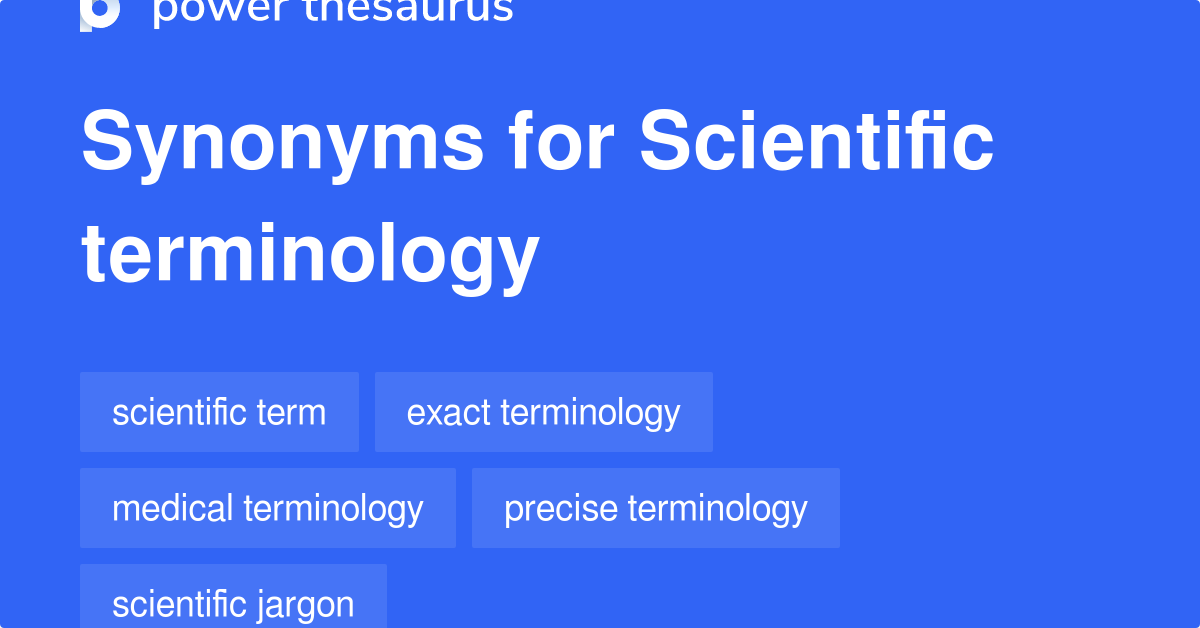 Scientific Terminology synonyms - 33 Words and Phrases for Scientific ...