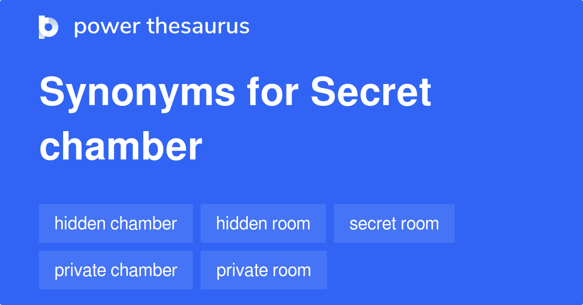 Secret Chamber synonyms - 48 Words and Phrases for Secret Chamber