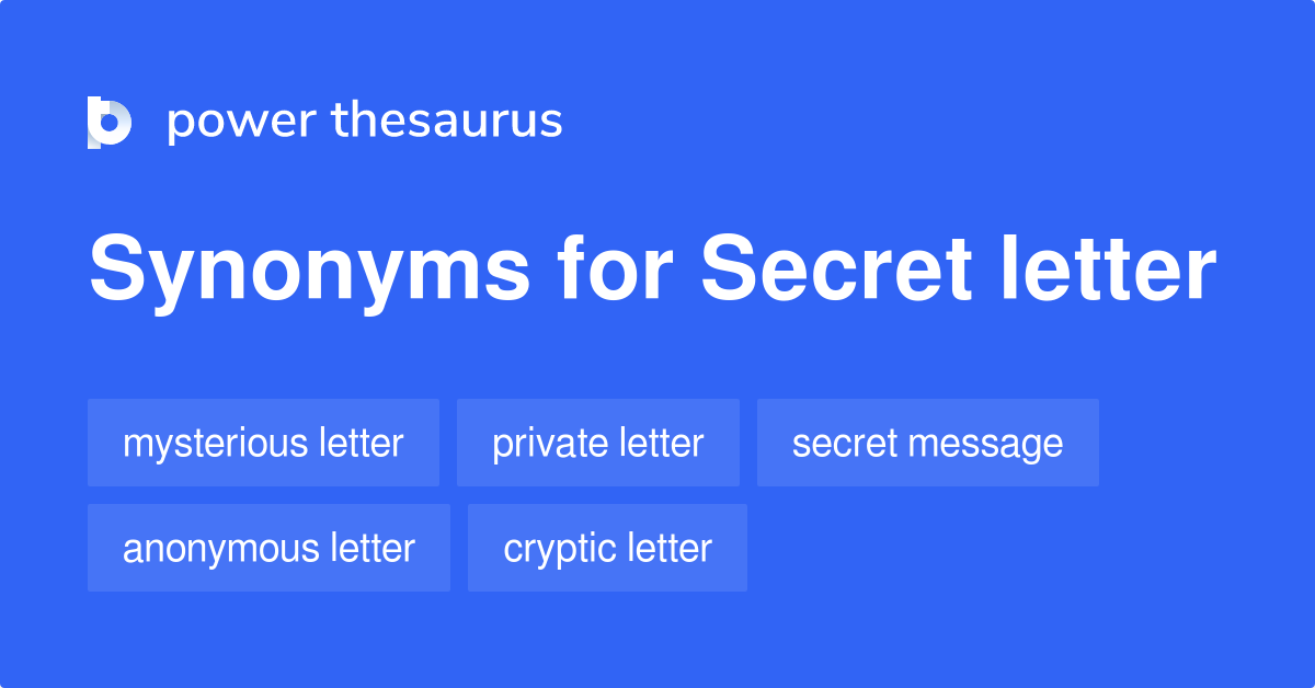 Secret Letter synonyms - 26 Words and Phrases for Secret Letter