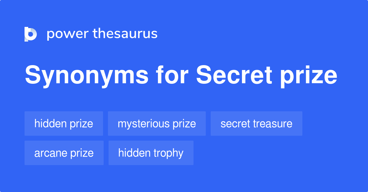 72 SECRET PRIZE Synonyms