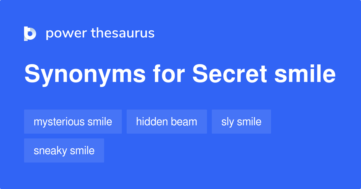 Secret Smile synonyms - 10 Words and Phrases for Secret Smile