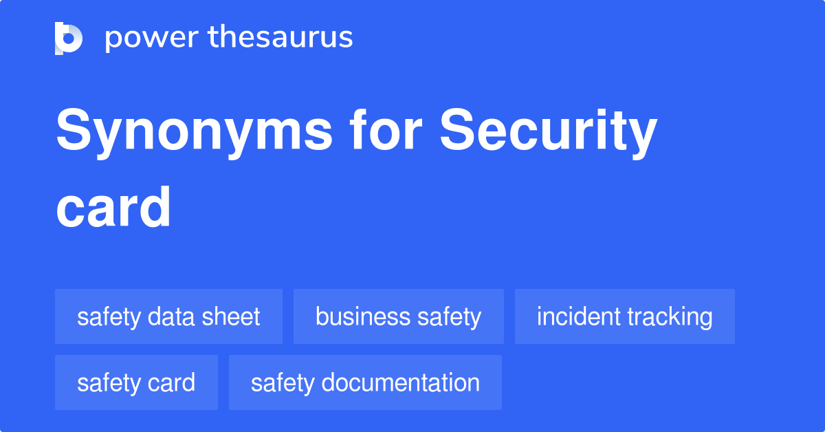 Security Card synonyms - 129 Words and Phrases for Security Card